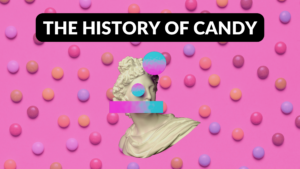 What Was the First Candy in History? - History of Candy