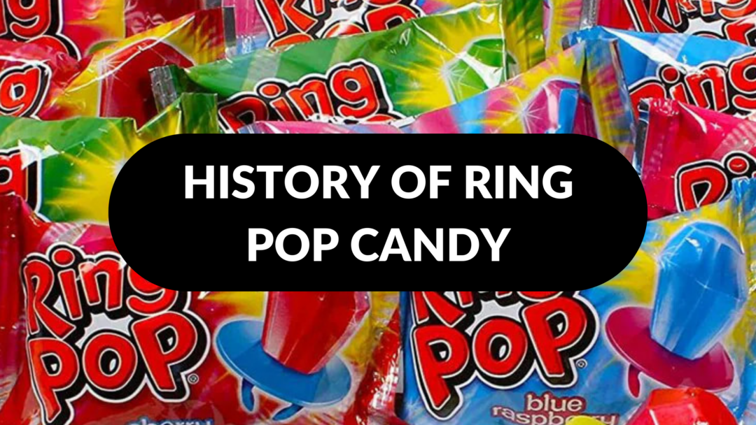 History of Ring Pop Candy - History of Candy