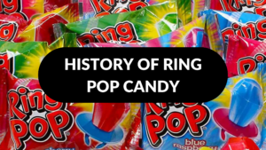 History of Ring Pop Candy - History of Candy